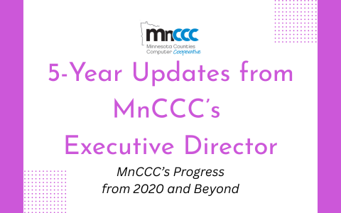 5-Year Updates from MnCCC’s Executive Director | MNCCC.GOV